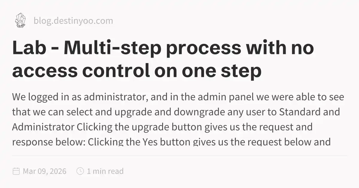 Lab - Multi-step process with no access control on one step